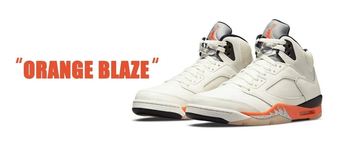 | 9月25日 限量发售 | Air Jordan 5 Retro Orange Blaze_认证