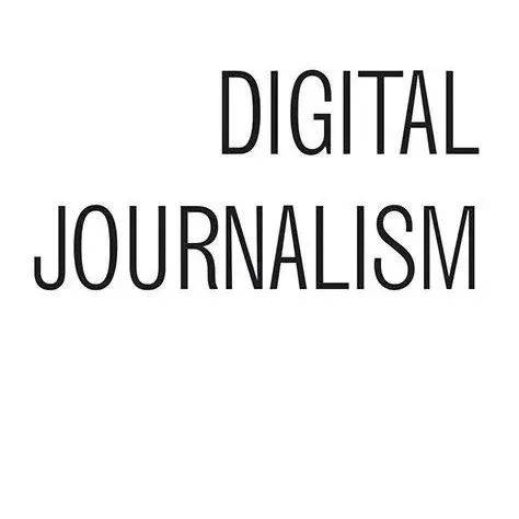 【出版】Digital Journalism：2021年第8期_Jomini