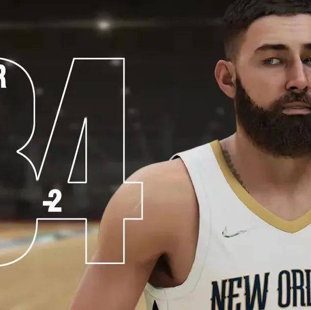 OL2 | 2K22球员数据变化（更新至1.13）（鹈鹕）_能力_进攻_防守篮板