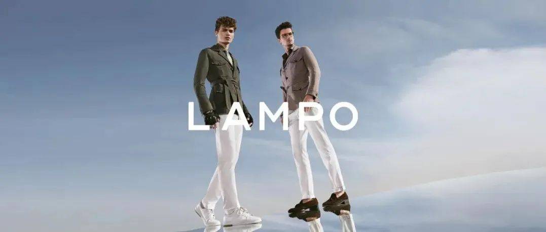 LAMPO丨2022春夏大片全新发布_先天下_版权_品牌