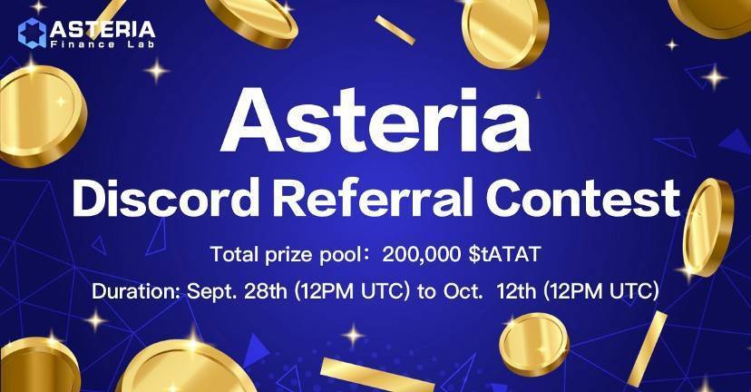 Asteria Finance 宣布 Discord 推荐竞赛！_活动_比赛_用户