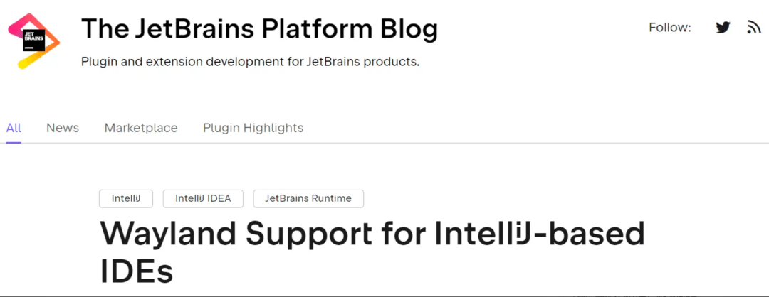 JetBrains宣布为基于IntelliJ的IDE提供Wayland支持_运行_工具包_软件