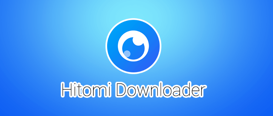 Hitomi-Downloader —— 强大、简洁的视频下载神器_支持_Linux_com